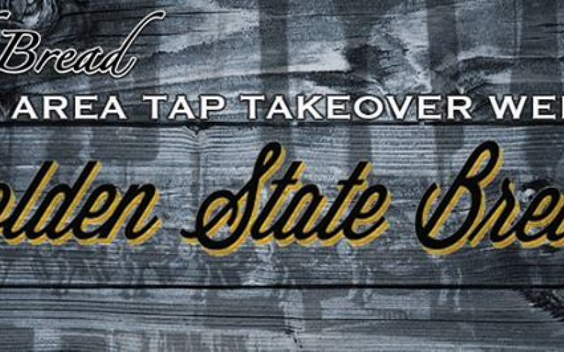 Golden State - Bay Area Tap Takeover Week | Downtown Campbell
