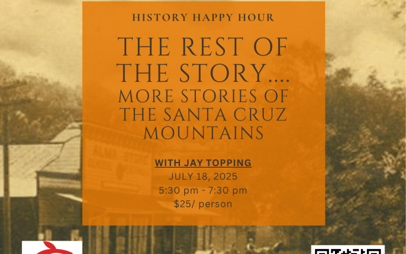 The Rest of the Story, More Stories from the Santa Cruz Mountains with ...